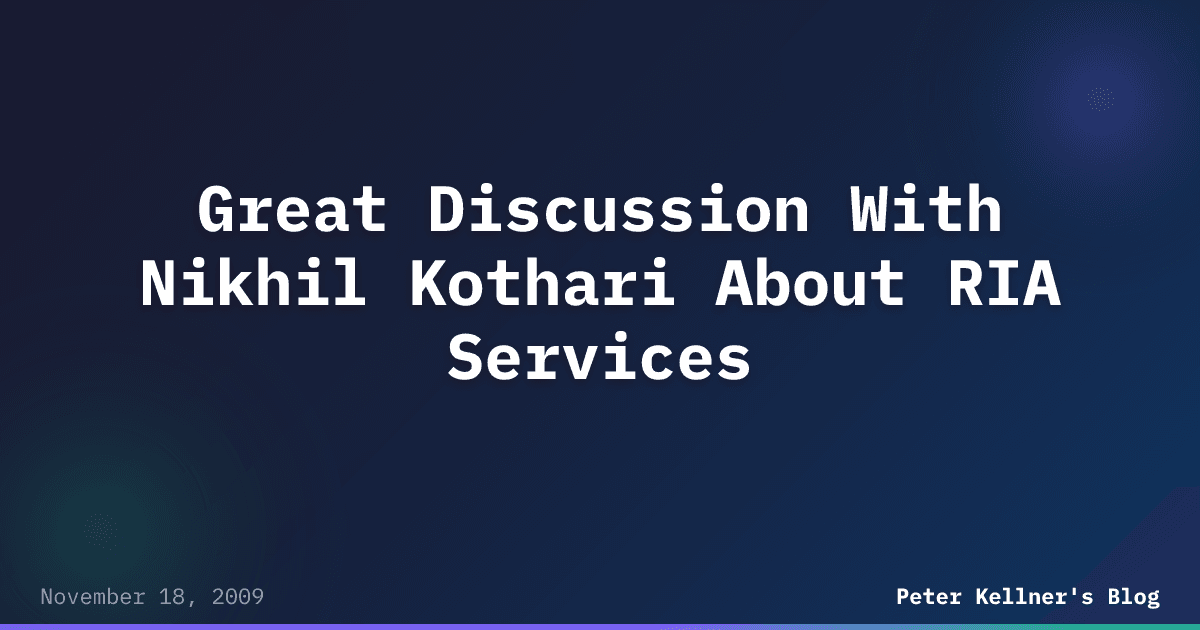 Great Discussion With Nikhil Kothari About RIA Services | Peter Kellner ...