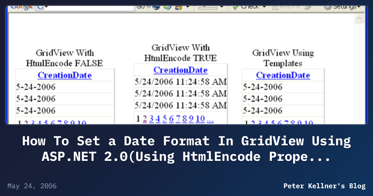 How To Set a Date Format In GridView Using ASP.NET 2.0(Using HtmlEncode ...